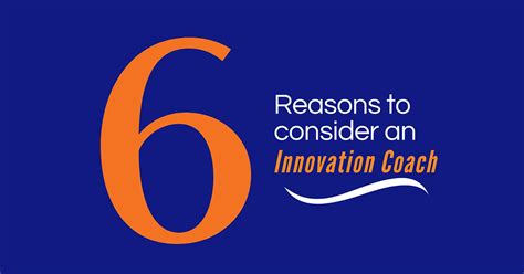 Six Reasons To Consider An Innovation Coach
