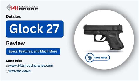 Glock 27 Review The Perfect Concealed Carry Option