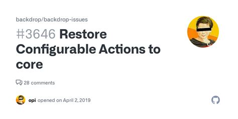 Restore Configurable Actions To Core · Issue 3646 · Backdropbackdrop Issues · Github