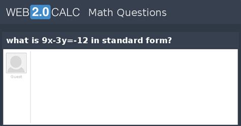 View Question What Is 9x 3y 12 In Standard Form