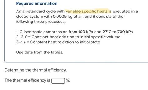 solved required information an air standard cycle with