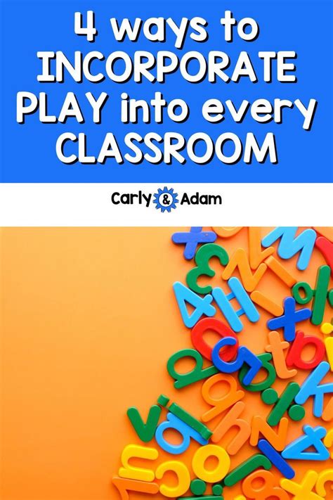 Incorporate Play Into Your Classroom