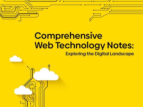 Web Technology Notes Exploring The Digital Landscape