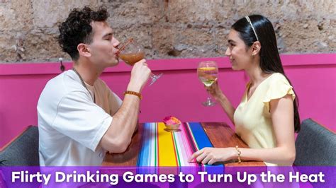 Flirty Drinking Games To Light Up Your Night Pickmeup Party Game