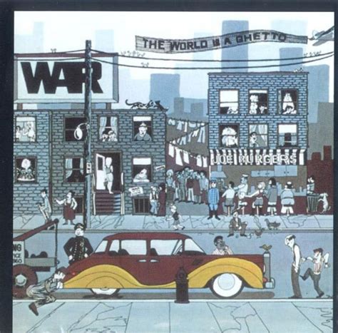 Musicotherapia War The World Is A Ghetto 1972