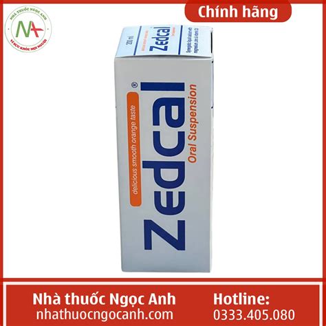 Thuốc Zedcal Oral Suspension 200ml Là Thuốc Gì Giá Bao Nhiêu Mua ở đâu