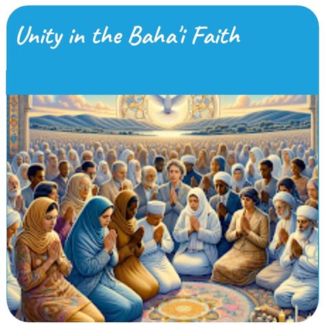 Unity In The Bahai Faith Mashplus