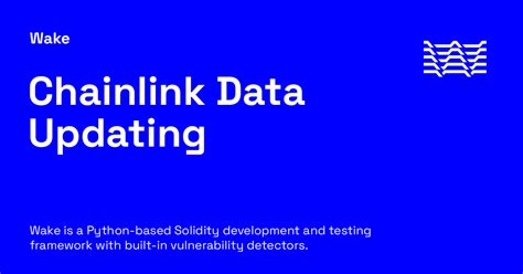 Chainlink Data Updating Wake