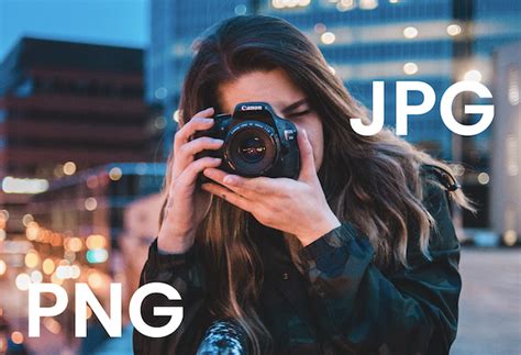 PNG Vs JPEG Which One Should You Use And Why