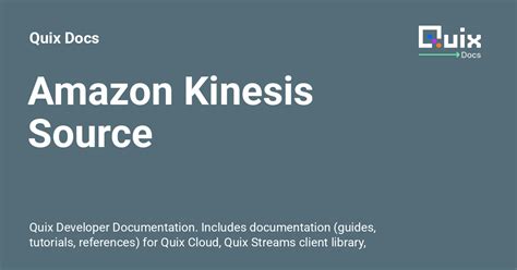 Amazon Kinesis Source Quix Docs