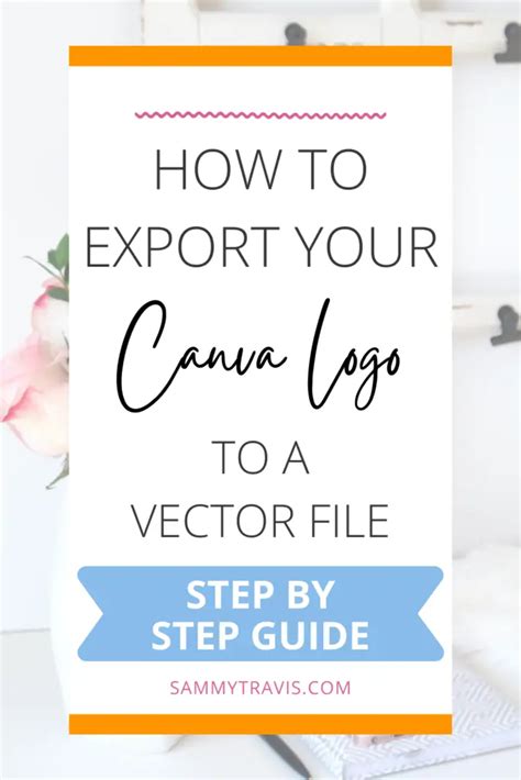 How To Export Your Canva Logo To A Vector File And SVG File Sammy