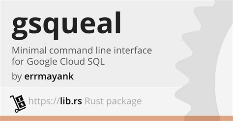 gsqueal — command-line utility in Rust // Lib.rs