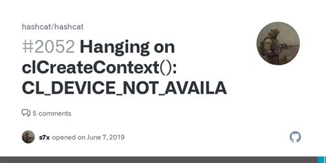 hanging on clcreatecontext cl device not available · issue 2052