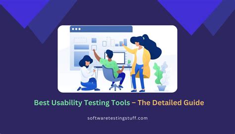 Top 5 Best Usability Testing Tools The Detailed Guide Software Testing Stuff