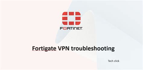 Fortigate Vpn Troubleshooting