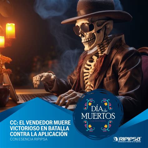 Díademuertos Triunfosobrelaapp Vendedoresvalientes Ripipsa