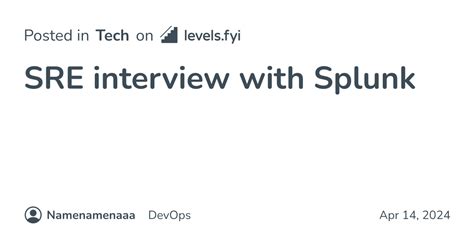 Sre Interview With Splunk Levelsfyi Community