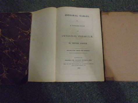 Integral Tables Or A Collection Of Integral Formulae Von Hirsch Meyer 1823 Keoghs Books