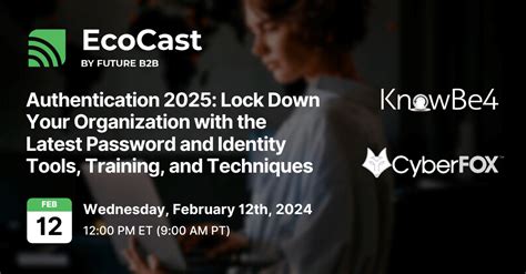It Webinar Authentication 2025 Lock Down Your Organization With The