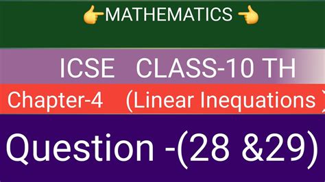 Mathematics Icse Class 10th Chapter 4 Linear Inequations Youtube