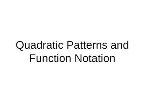 Pptx Quadratic Patterns And Function Notation Linear Function Probes Which Graph Has A Slope