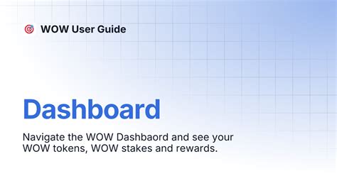 Dashboard Wow User Guide
