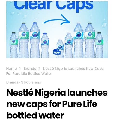 Nestlé Pure Life Gets New Clear Cap Mediaconsortium