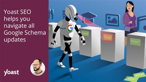 Yoast SEO Helps You Navigate All Google Schema Updates