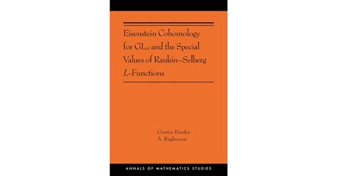 Eisenstein Cohomology For Gln And The Special Values Of Rankinselberg