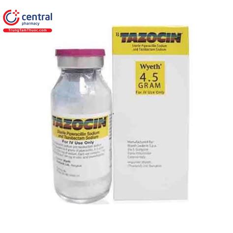 [chÍnh HÃng] Thuốc Tazocin 4 5g Trị Nhiễm Trùng đa Khuẩn