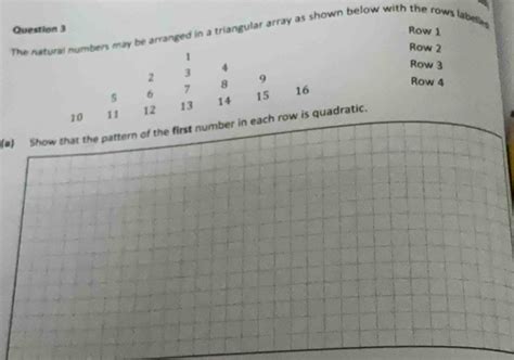 Solved The Natural Numbers May Be Arranged In A Triangular Array As