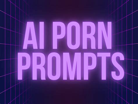 AI Porn Prompts