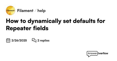 How To Dynamically Set Defaults For Repeater Fields Filament