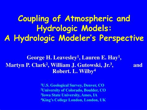 Ppt Coupling Of Atmospheric And Hydrologic Models A Hydrologic Modelers Perspective