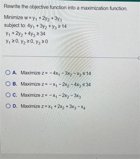 Solved Rewrite The Objective Function Into A Maximization