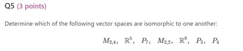 Solved Determine Which Of The Following Vector Spaces Are
