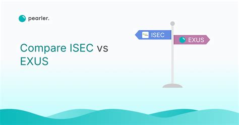 Compare Isec Vs Exus To Make An Informed Choice Pearler