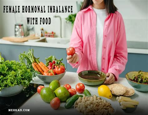 Comprehensive Guide To Treating Female Hormonal Imbalance With Food