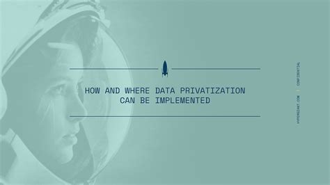 How And Where Data Privatization Can Be Implemented By Hypergiant