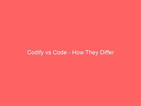 Codify Vs Code How They Differ
