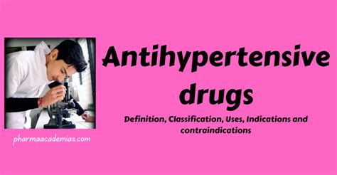 Antihypertensive Drugs Definition Classification Uses Indications