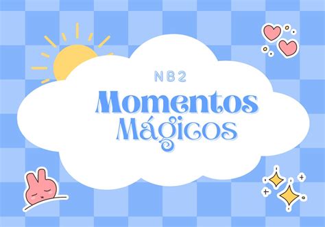 Momentos Mágicos No Nb2 Prefeiturastaclara