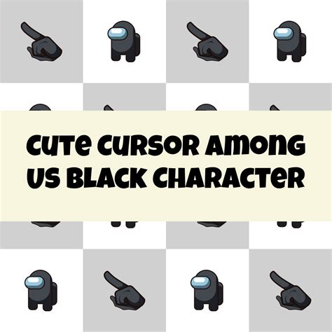 Custom Cursor Cute Cursor Among Us Black Character Theme Cursor Space