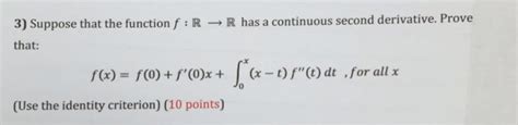 Solved Suppose That The Function F R Rightarrow R Has A