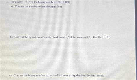 Solved A Convert The Number To Hexadecimal Form B Convert