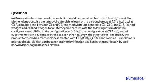 Solveda Draw A Skeletal Structure Of The Anabolic Steroid Methenolone From The Following