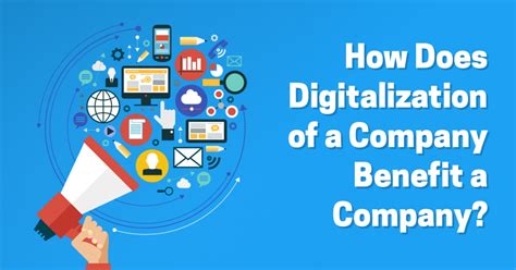 Why Digitalization Of A Company Is Important And Its Impact