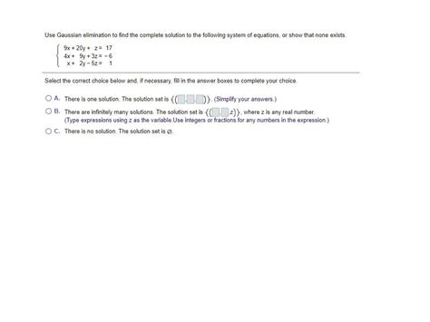 solved use gaussian elimination to find the complete