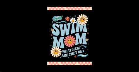 Swim Mom Heat Floral Pool Heat Mothers Day Blessing Swim Mom Heat