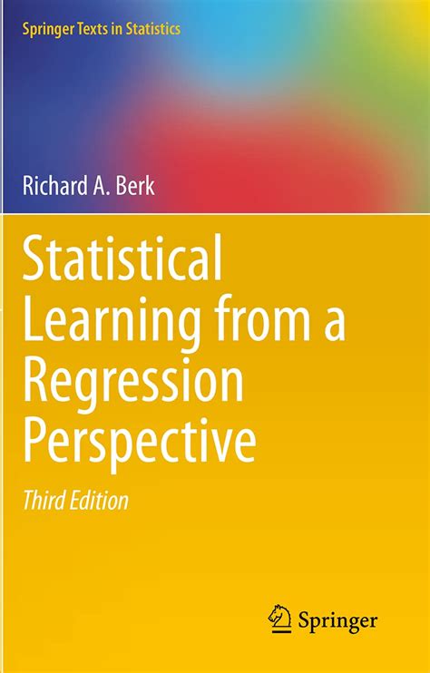 Buy Statistical Learning From A Regression Perspective Springer Texts In Statistics Book